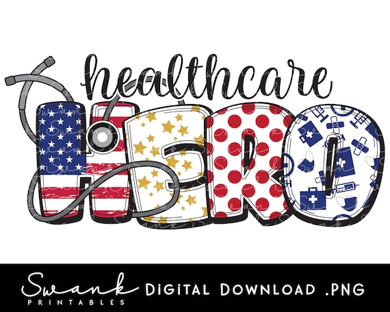 Healthcare Hero PNG File Nurse Doctor Patriotic America | Etsy