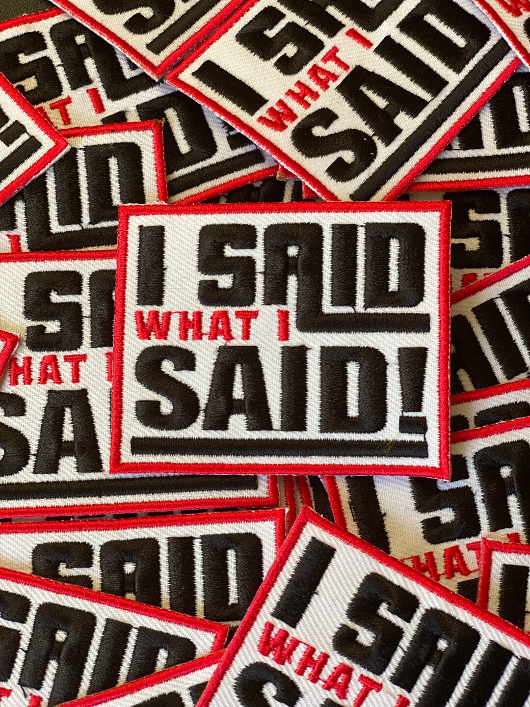 Prideful Patchez, I Said What I Said Patch, Iron on Patch, Sew on Patch ...