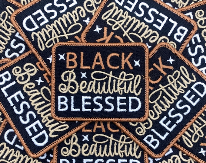 Prideful Patchez, Black, Beautiful, Blessed Iron on Patch, Cute Patch ...