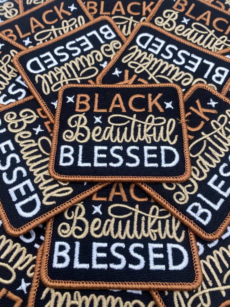 Prideful Patchez, Black, Beautiful, Blessed Iron on Patch, Cute Patch ...