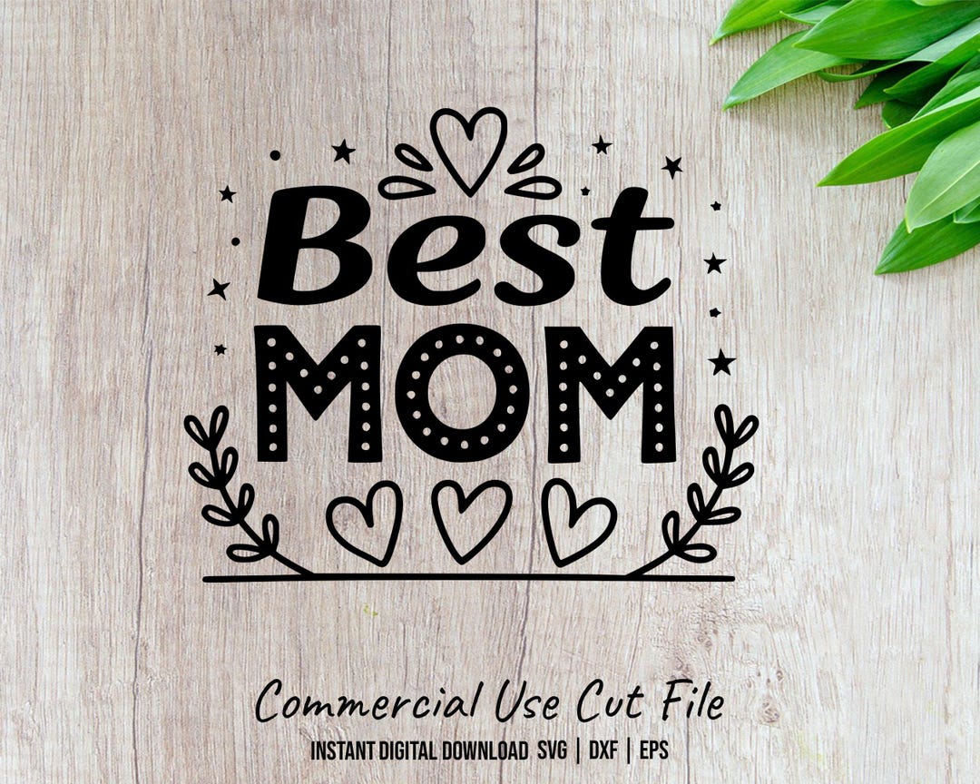 Best Mom Heart Design Instant Download SVG Design - Etsy