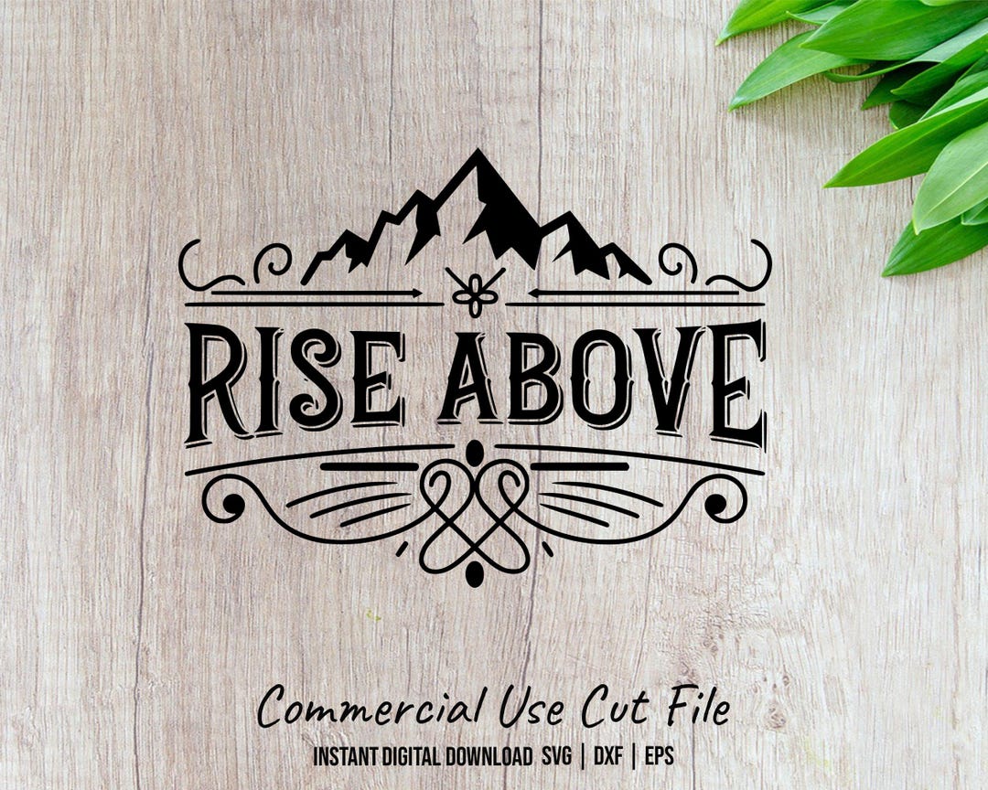 Motivational Rise Above SVG Design - Etsy