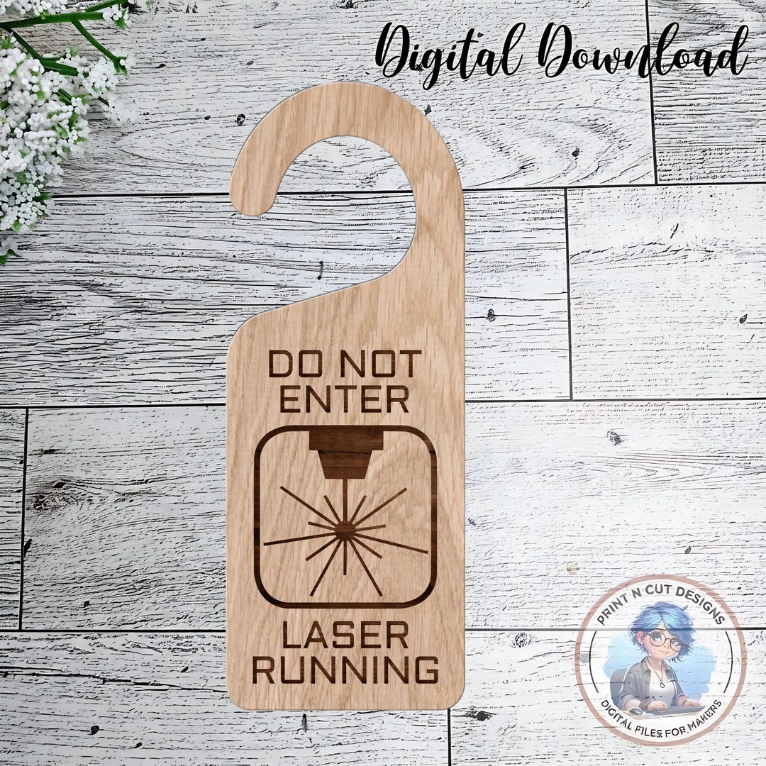 Laser in Use Door Hanger SVG: Do Not Enter Tag (digital Download) - Etsy