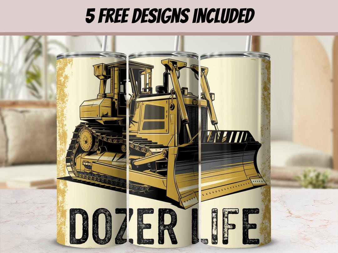 Dozer Life 20oz Tumbler Wrap: Construction Equipment Graphic - Etsy