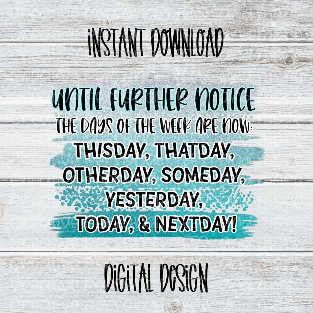 Funny Days of the Week Png Digital Download Sublimation or Iron on ...