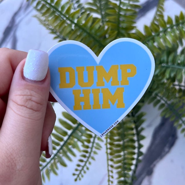Dump Him - Etsy