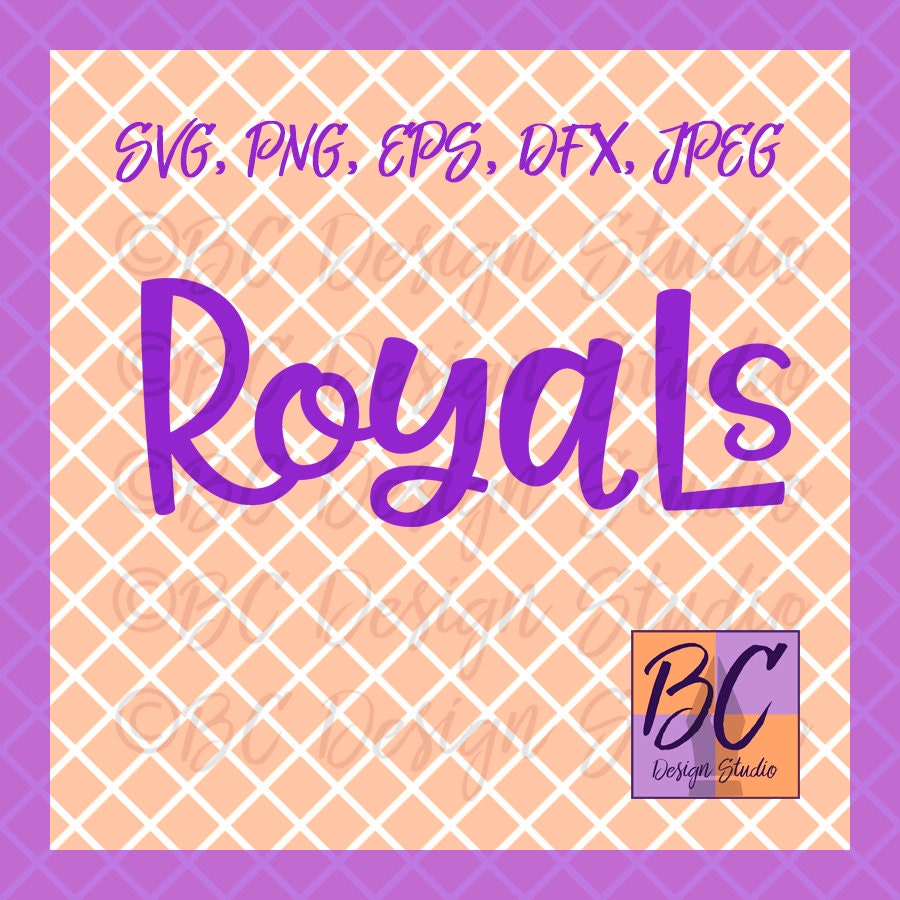 Royals Team Sports Name Svg, Royals Svg, Jpg, Dxf, Eps, Png, Clip Art ...