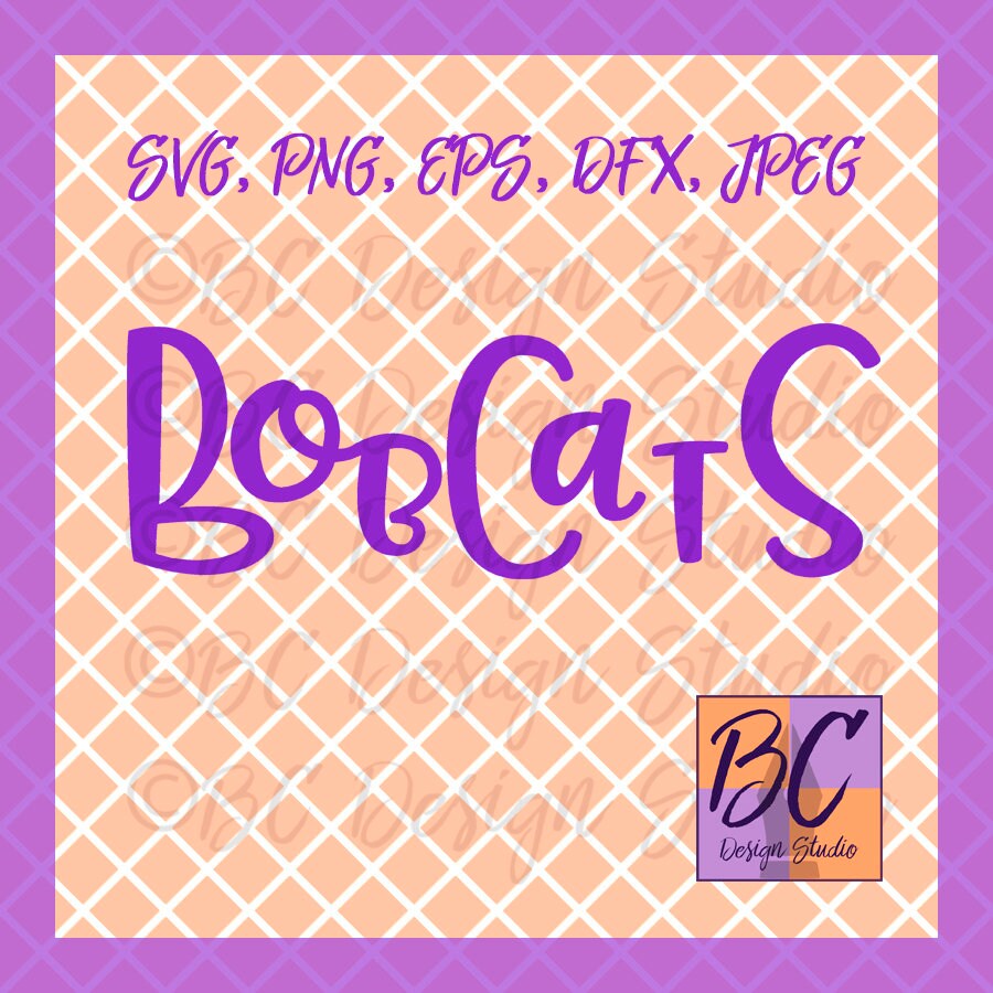 Bobcats Team Sports Name Svg, Jpg, Dxf, Eps, Png, Clip Art, Sports Fan ...