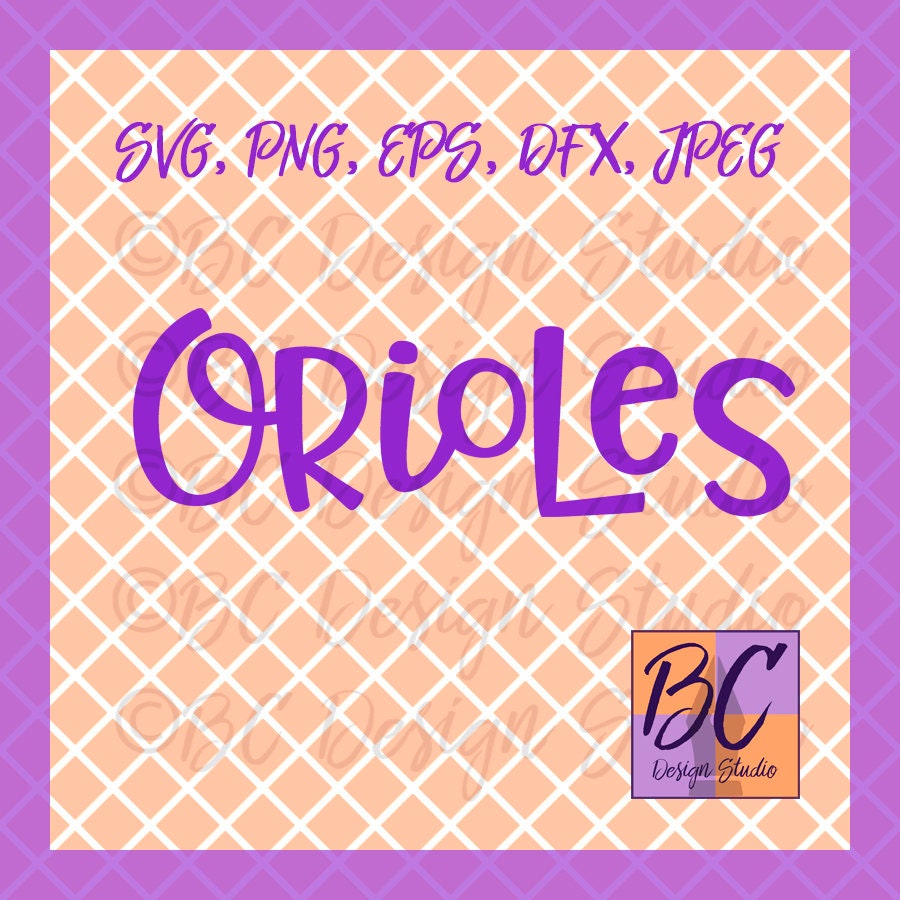 Orioles Team Sports Name Svg, Orioles Svg, Jpg, Dxf, Eps, Png, Clip Art ...