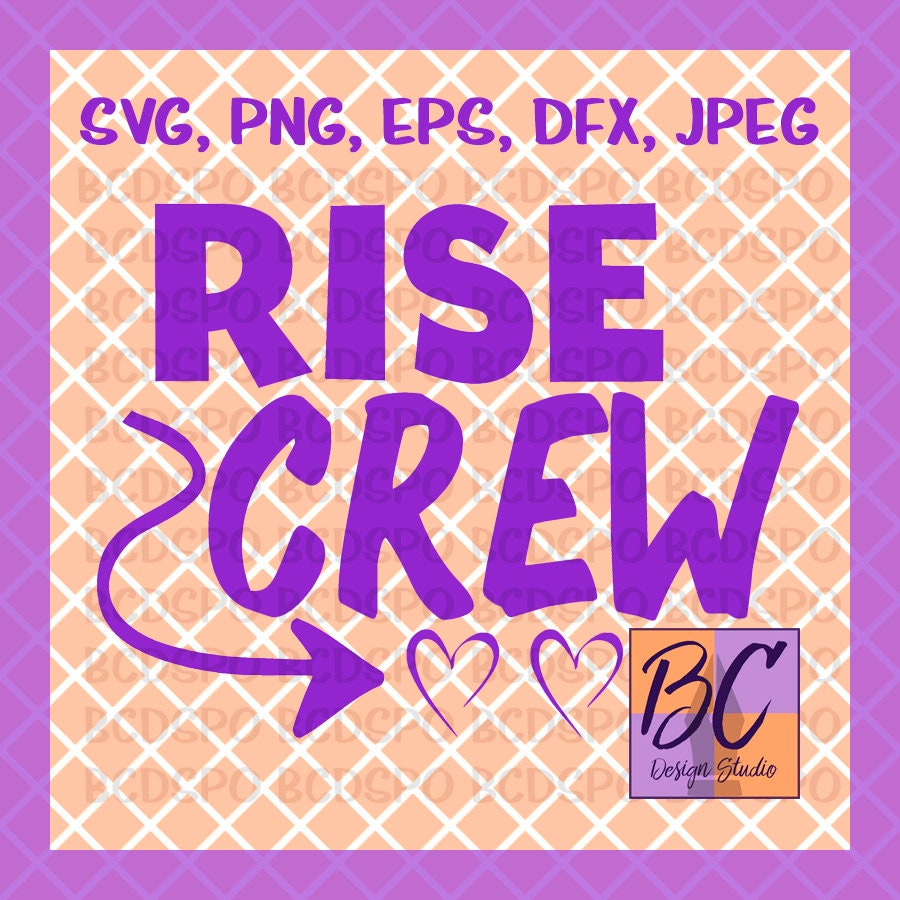 Rise Crew Svg Rise Svg Rise Teacher Svg Paraprofessional - Etsy