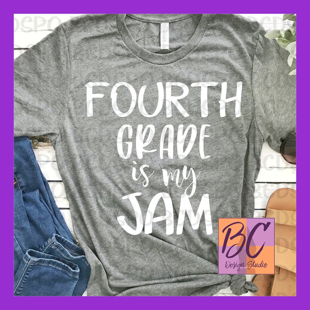 Fourth Grade is My Jam Svg, Teacher Svg, Fourth Grade Svg, School Shirt ...