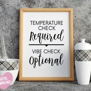 Printable Temperature Check Sign, Quick Temperate Check Required Upon ...