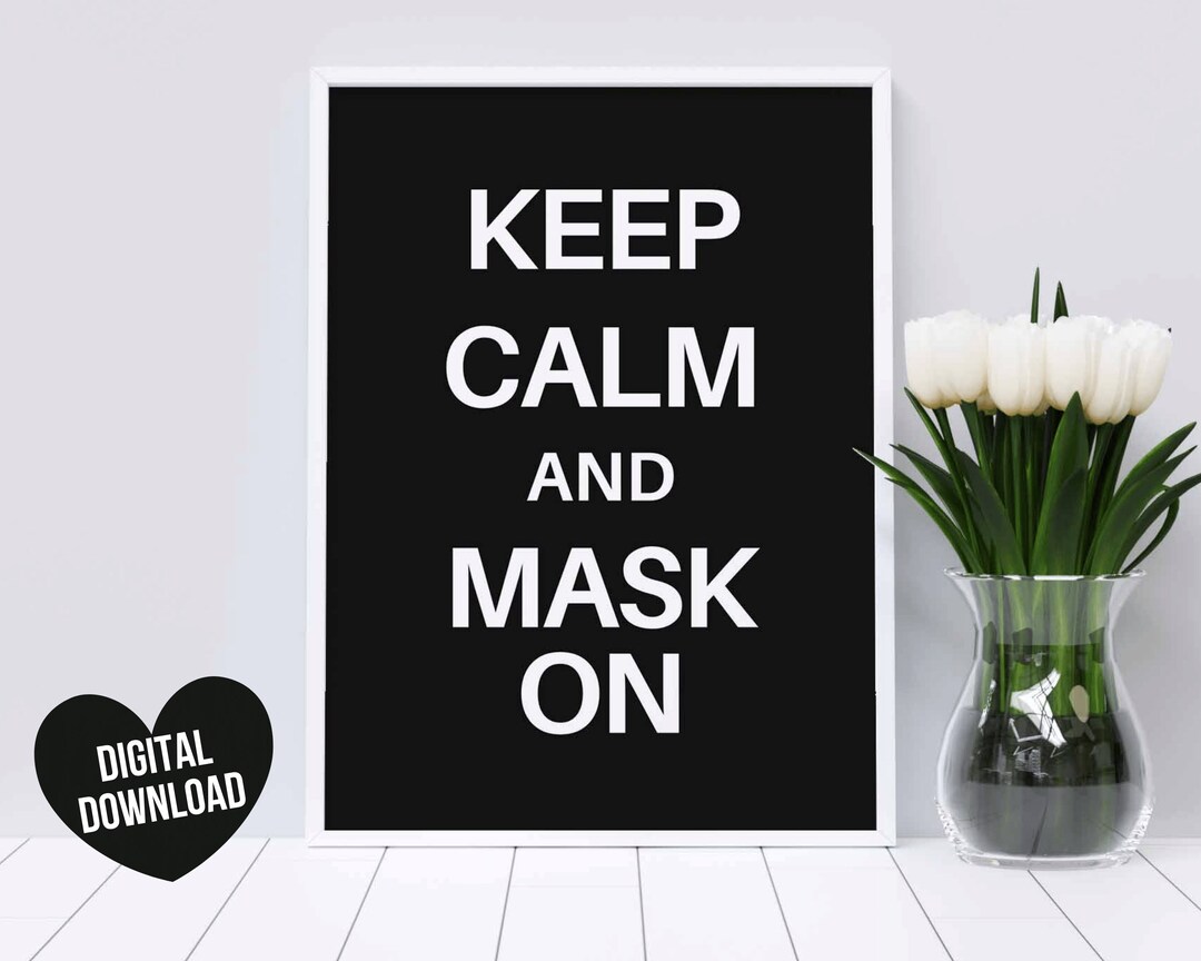 Keep Calm Sign Printable, Mask Required Sign, Face Mask Sign for ...