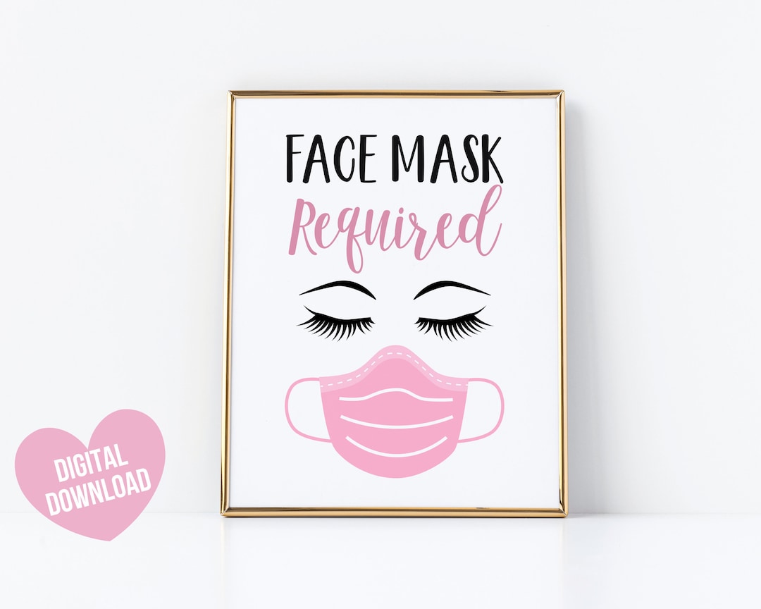 Face Mask Sign, Please Wear a Mask Sign, Printable Face Mask Required ...