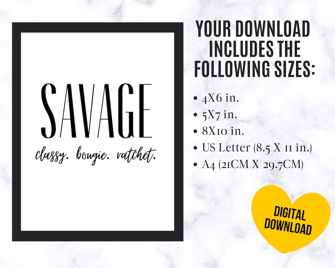 Im a Savage Printable Wall Art Classy Bougie Ratchet Wall - Etsy
