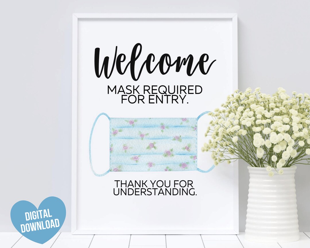 Face Mask Printable Sign, Welcome Face Mask Required for Entry Sign ...