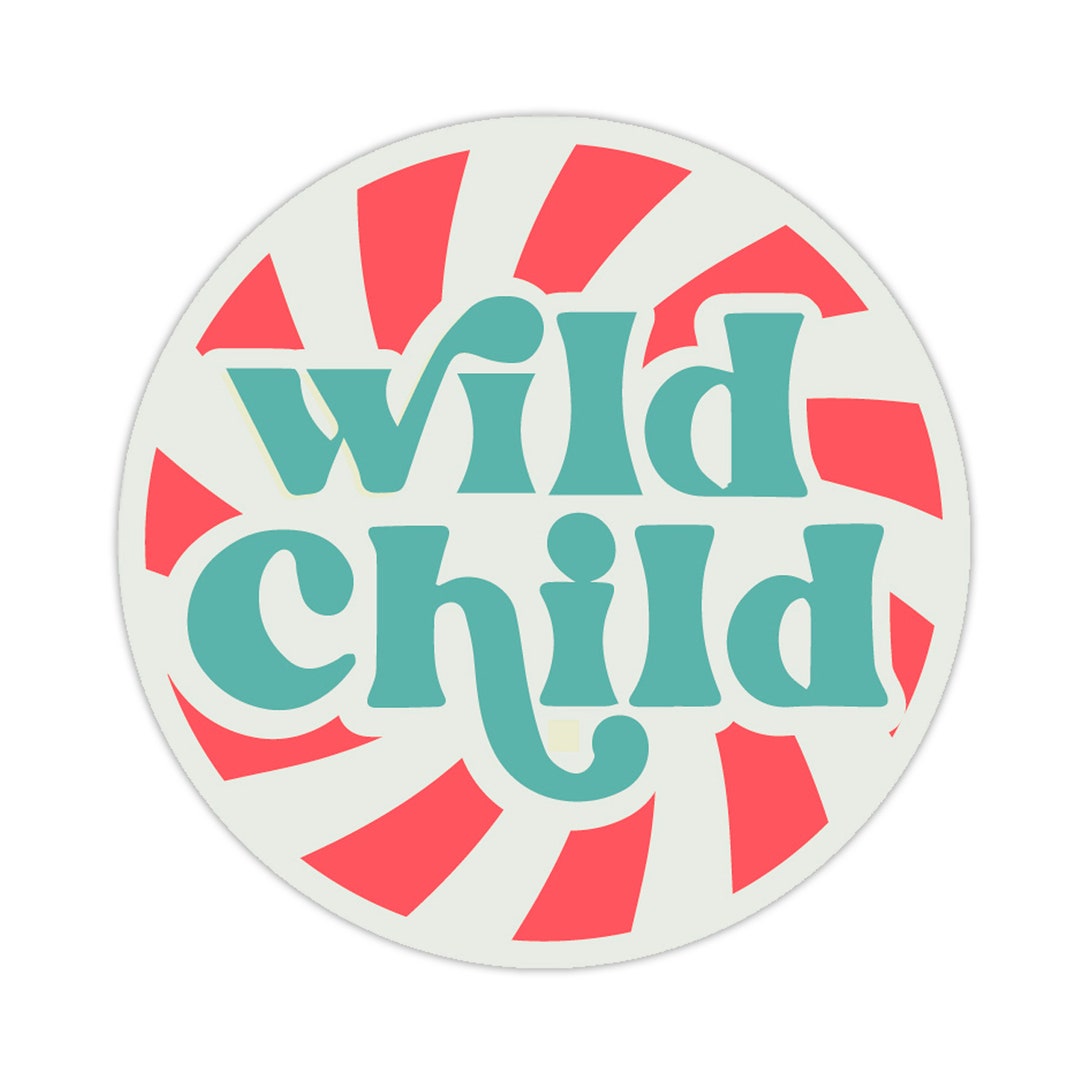 Wild Child Sticker | Trendy, Weird, Fun Stickers for Your Water Bottle ...