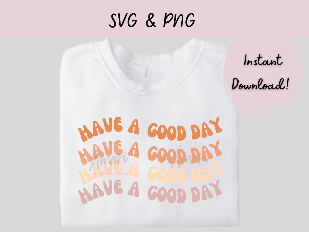 Have a Good Day Retro PNG, 80's Themed PNG, Popular PNG, Trendy ...