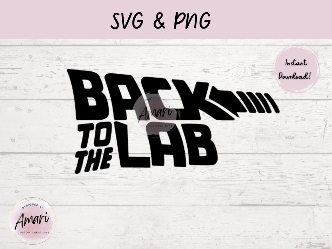 Back to the Lab SVG and PNG Back to the Future Lab Week Theme - Etsy