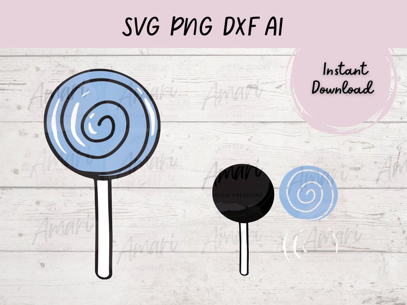 Lollipop Svg, Png, Dxf, Ai, Sucker, Lollipop Cut File, Layered File ...