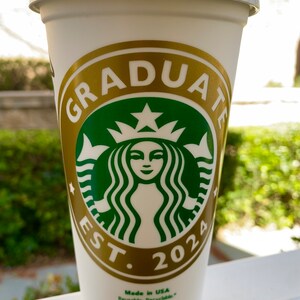 Graduate Est. 2024 • Class of 2024 • Starbucks Grande Hot Cup ...