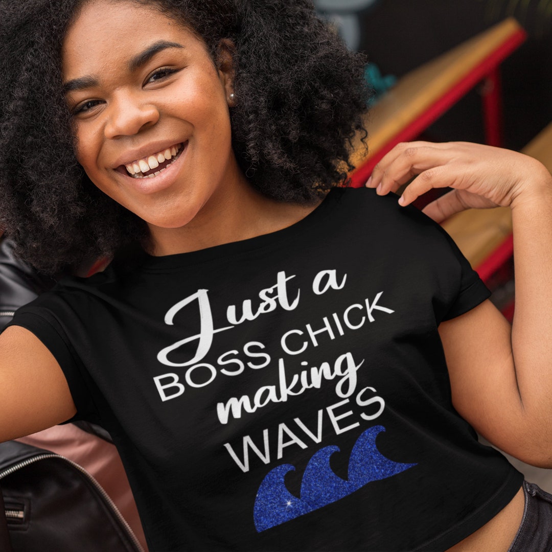 Boss Chick Making Waves SVG, Boss Chick Png, Making Waves SVG, Tshirt ...