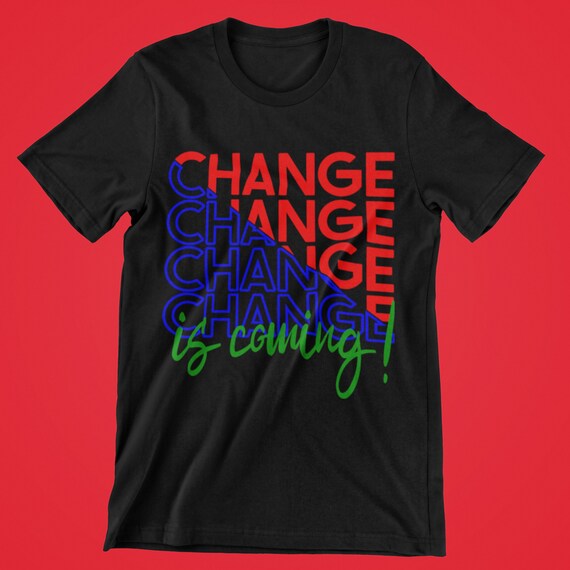 Change is Coming Svg Change Svg Change is Coming Cut Files | Etsy