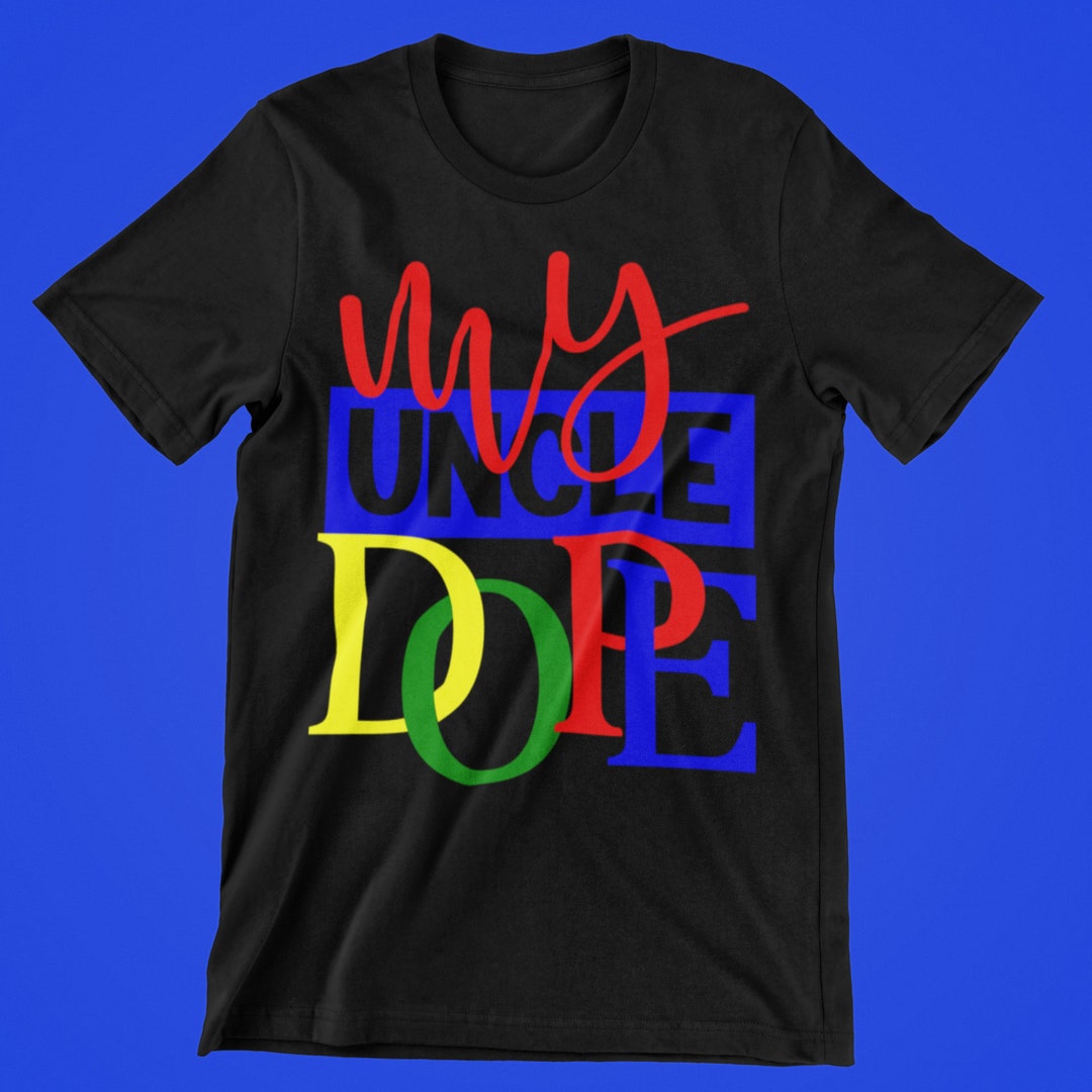 Dope Uncle Svg, My Uncle Dope Svg, Dope Uncle Cut Files, Dope Svg ...
