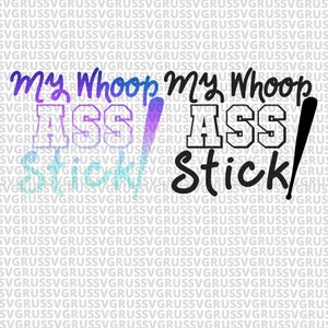 My Whoop Stick SVG, Black Girl Magic, Black Woman SVG, Cricut Cut Files ...