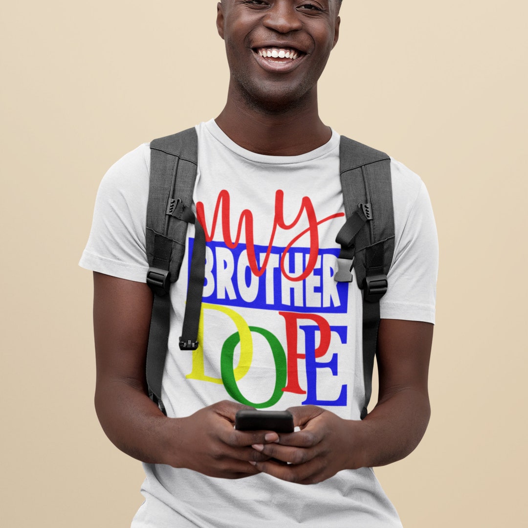 Dope Brother Svg, My Brother Dope Svg, Dope Brother Cut Files, Dope Svg ...