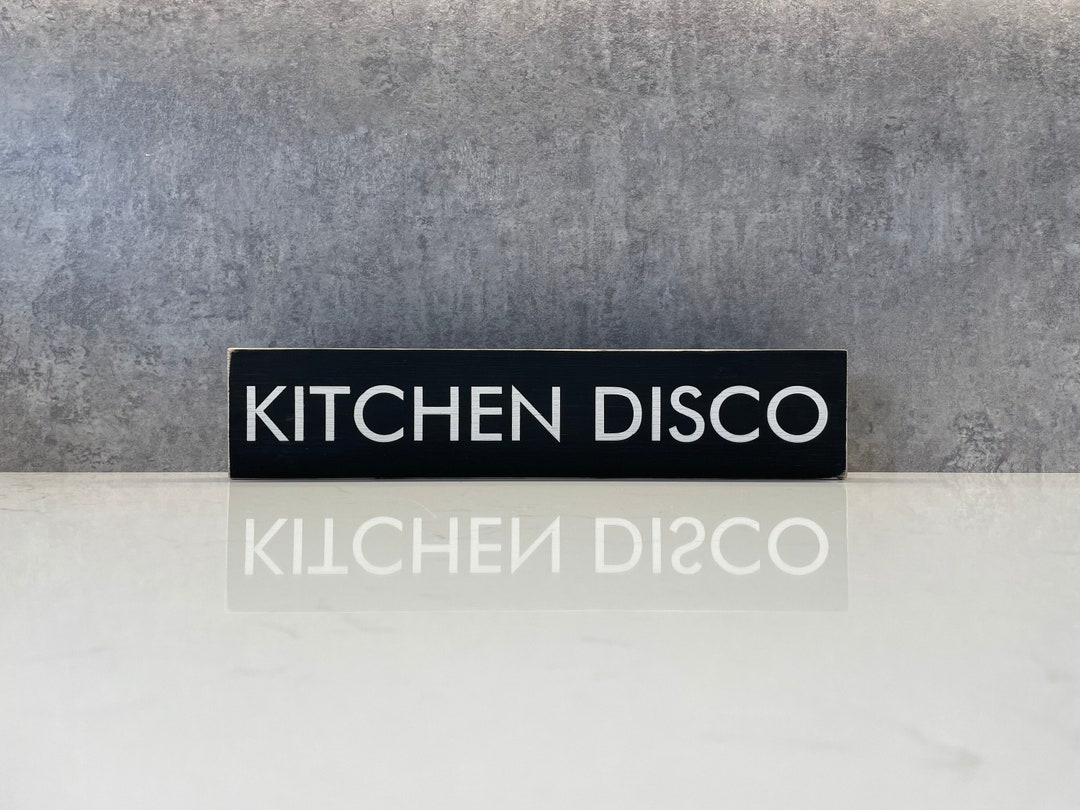 Kitchen Disco - Vintage Style Wooden Sign | for Home/kitchen - Etsy
