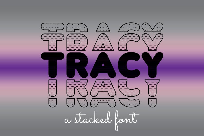 Tracy Stacked Font | Layered Font, Patterned Font, Artistic Font ...