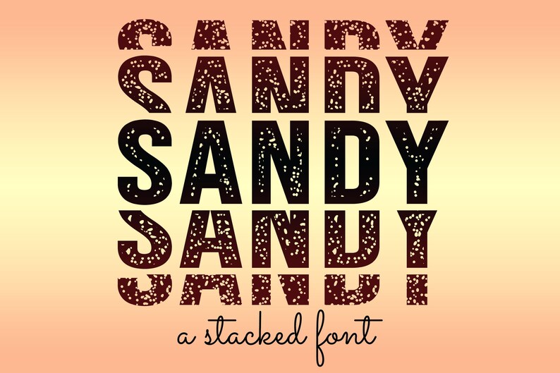 Sandy Stacked Font | Layered Font, Grunge Font, Distressed Font, Beach ...