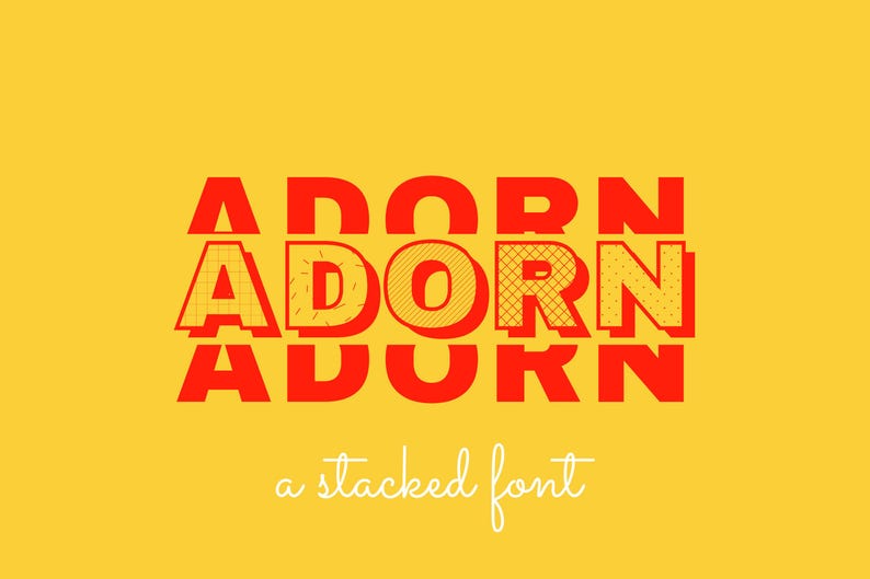 Adorn Stacked Font | Layered Font, Patterned Font, Decorative Font ...