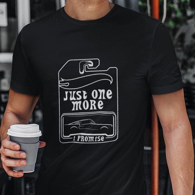 Just One More Car Shirt for Men - Etsy