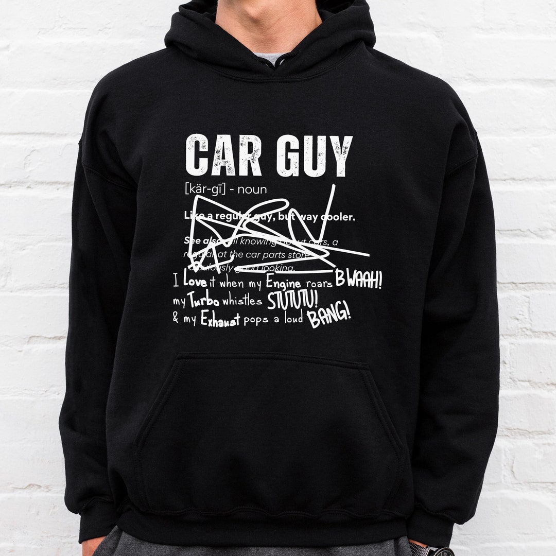 Funny Car Guy Definition Hoodie, Car Guy Gift, Gifts for Car Guys, Car ...
