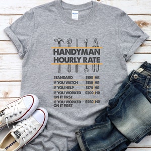 Handyman Shirt, Handyman Hour Rate Tshirt, Handyman Gift, Funny Shirt ...