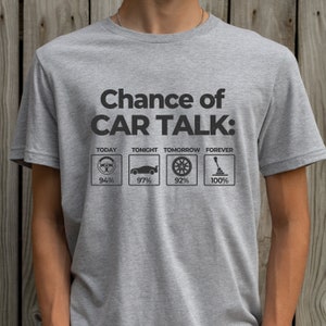 Chance of Car Talk Shirt: Funny Car Enthusiast Tee - Etsy