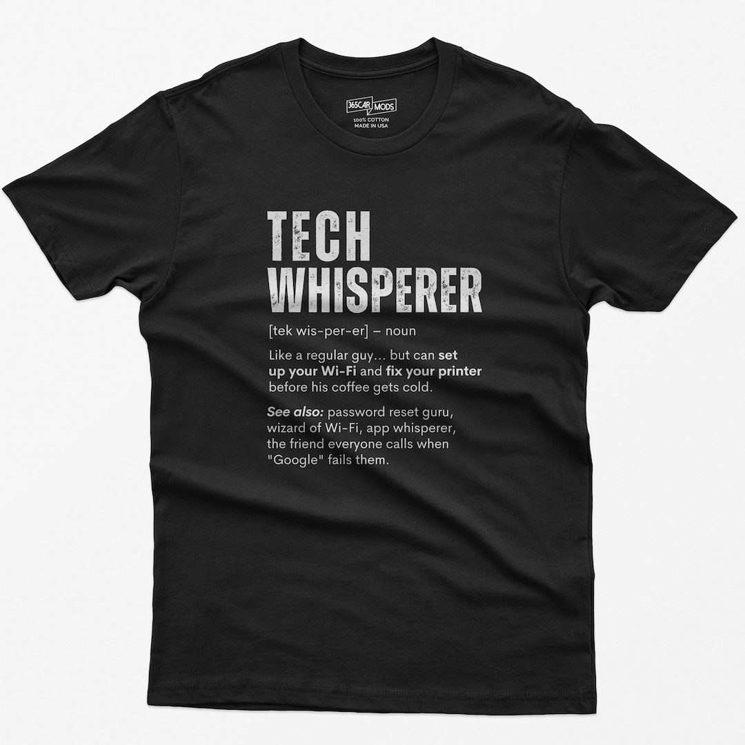 Tech Whisperer T-shirt: Funny IT Gift for Geeks - Etsy