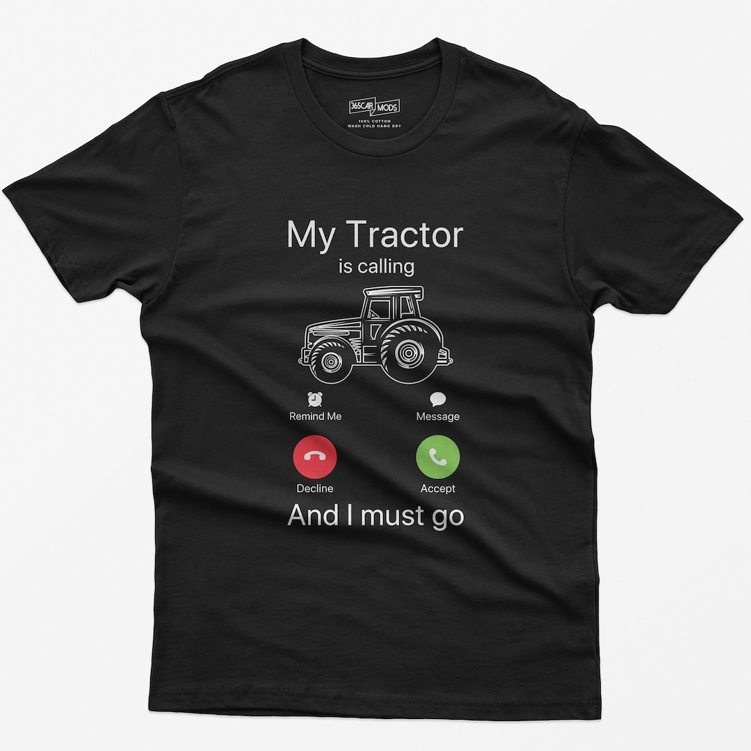 My Tractor is Calling Shirt, Funny Tractor Shirt, Tractor Gifts, Farmer Shirt, Funny Shirt Men ...