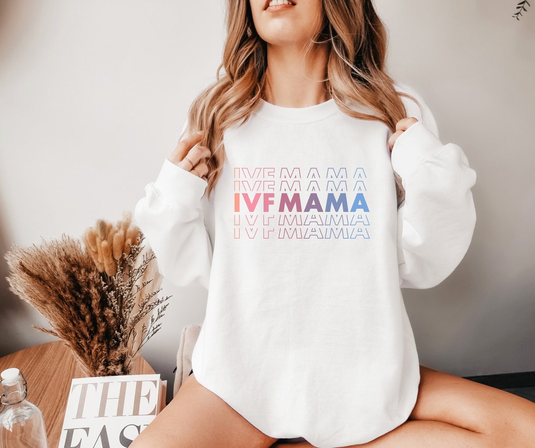 IVF Mama Sweatshirt Hoodie Shirt, Cute IVF Sweatshirt Hoodie Shirt, IVF ...