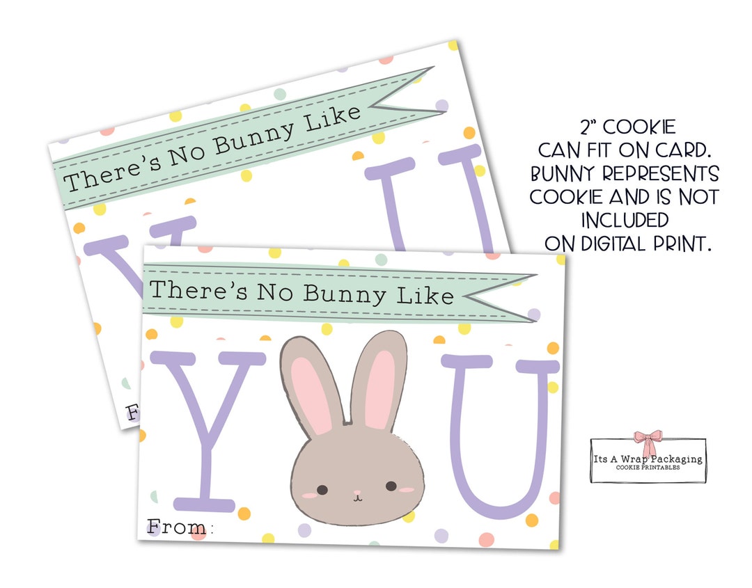 Easter Printable Mini Cookie Card 5" X 3.5" - There's No Bunny Like You ...