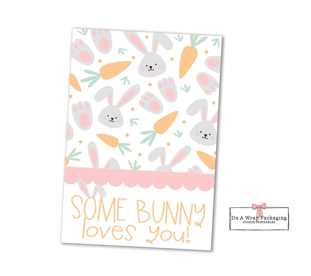 Easter Printable Cookie Card 3.5" X 5" -some Bunny Loves You Cookie ...