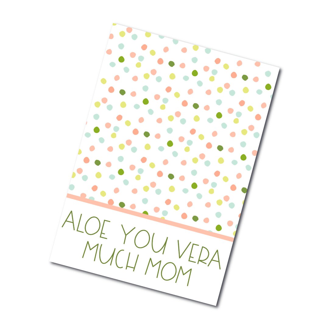Mother's Day Printable Mini Cookie Cards 3.5" X 5"- Aloe You Vera Much ...