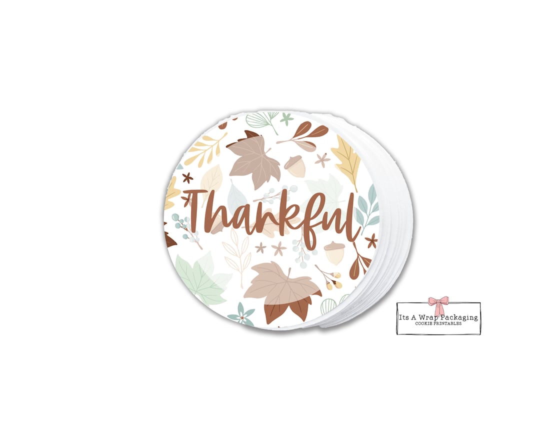 Thanksgiving Printable Cookie Tag -2" Circle- Thankful, Cookie ...