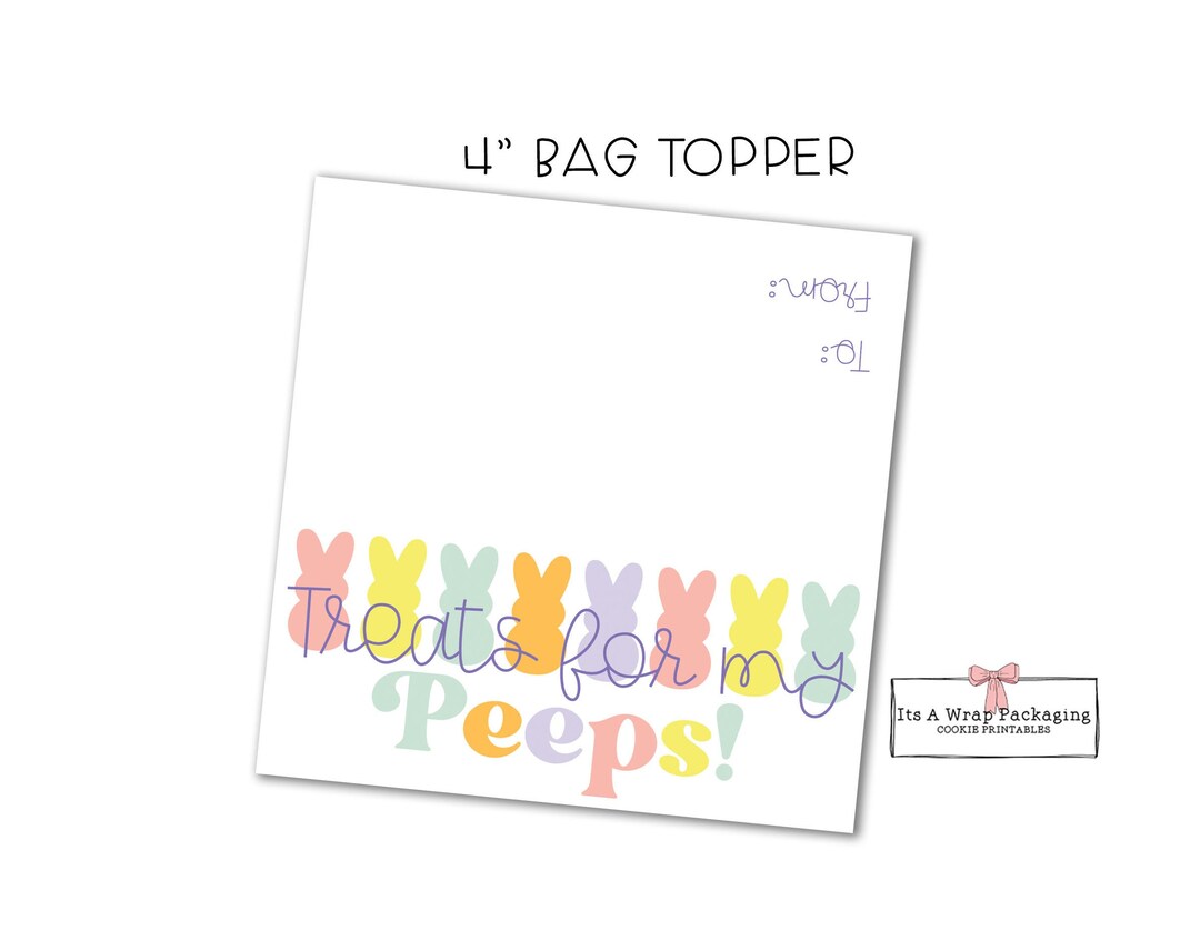 Easter 4" Bag Topper- Treats for My Peeps, Easter Cookie Tags, Easter ...