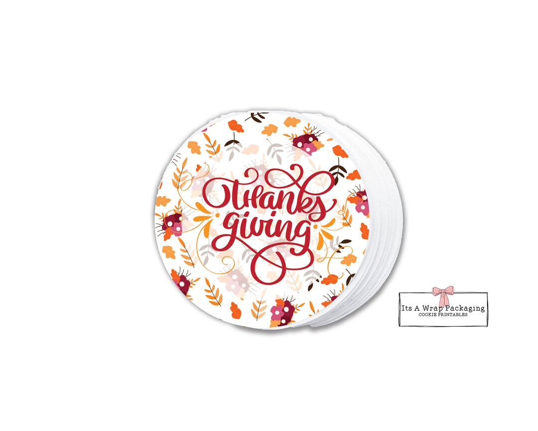 Thanksgiving Printable Cookie Tag -2" Circle- Cookie Packaging ...