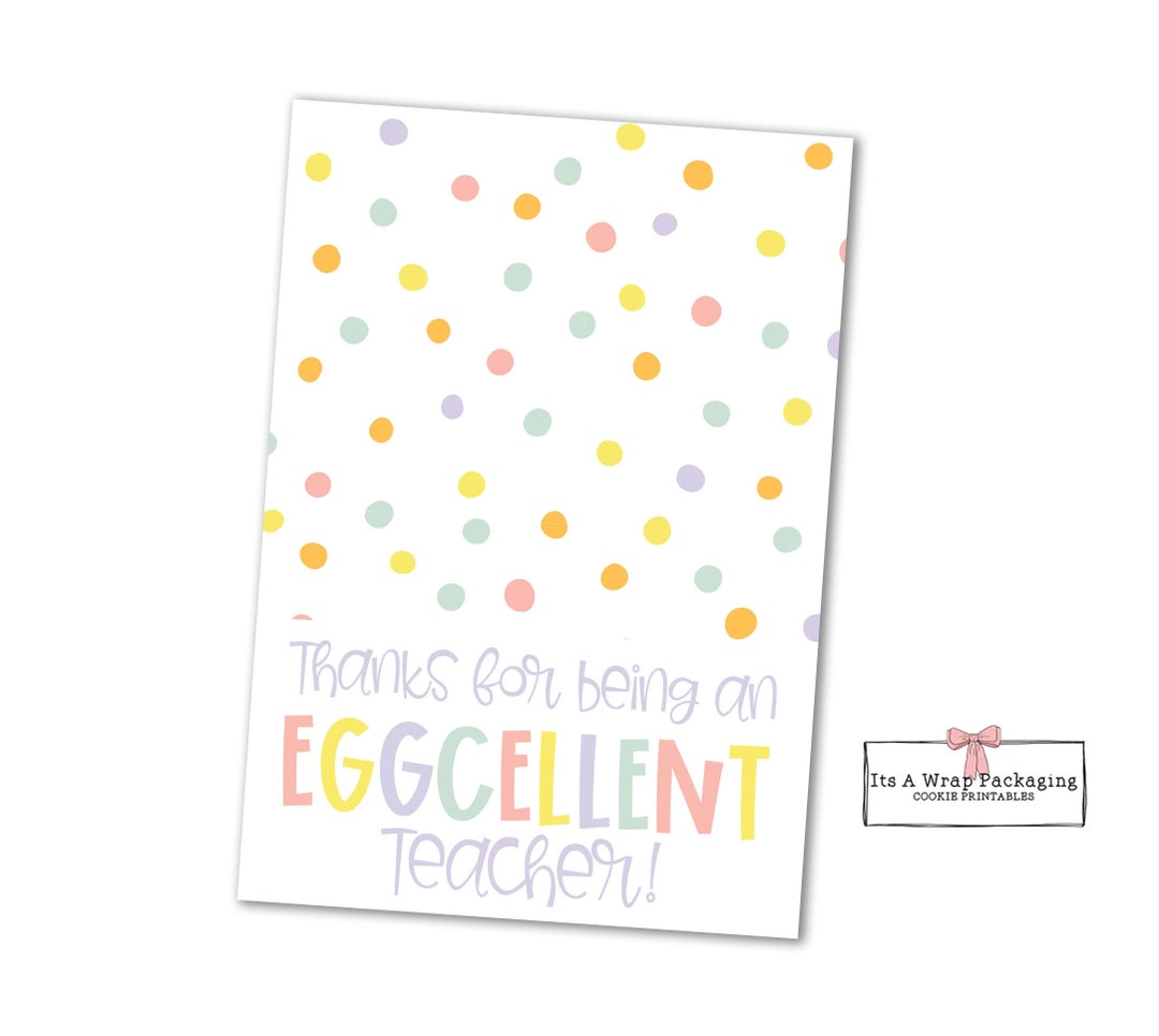 Easter Printable Cookie Card 3.5" X 5" -thanks for Being an EGGCELLENT ...