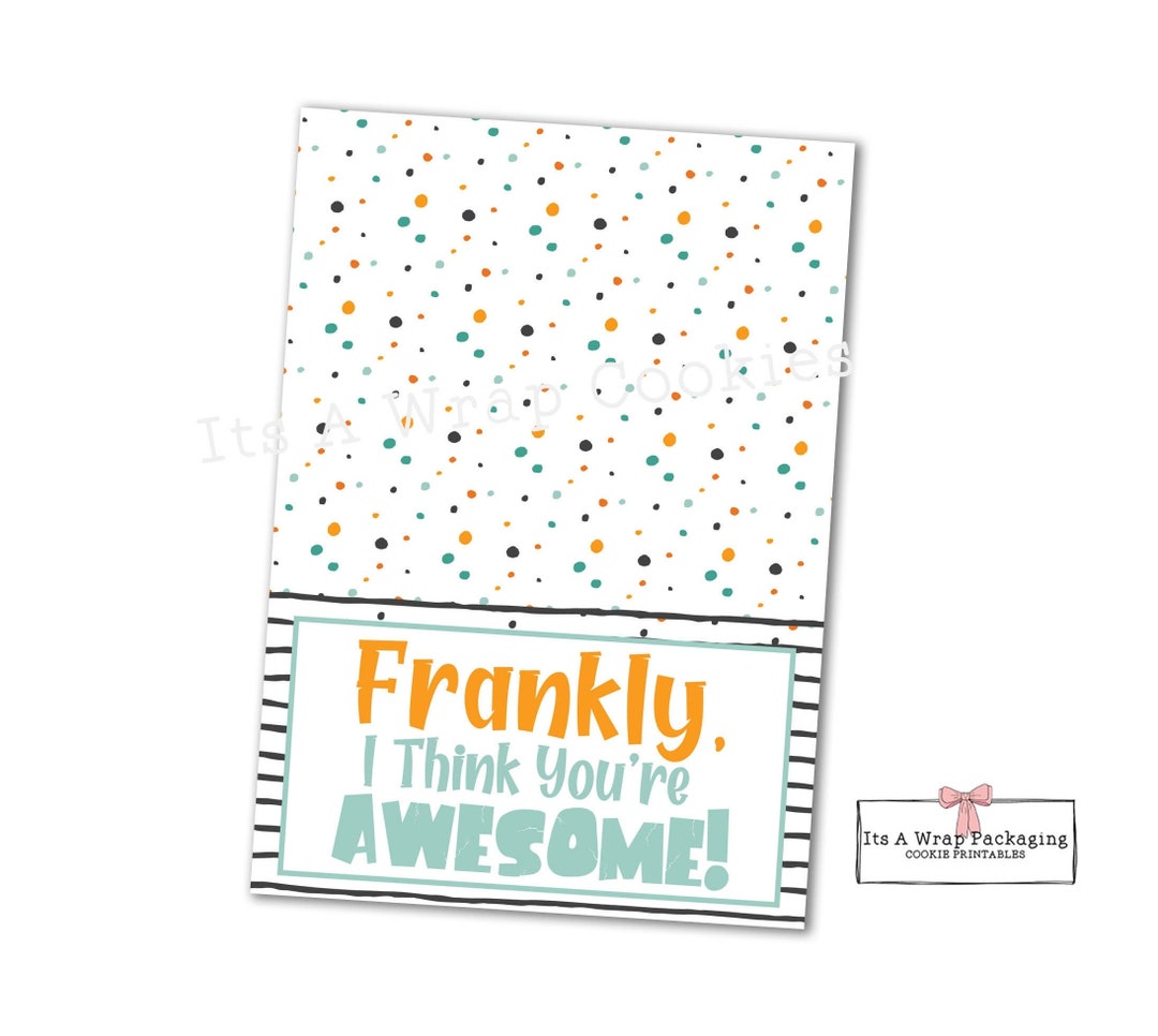 Halloween Cookie Card 3.5" X 5" - Frankly, I Think Your Awesome ...