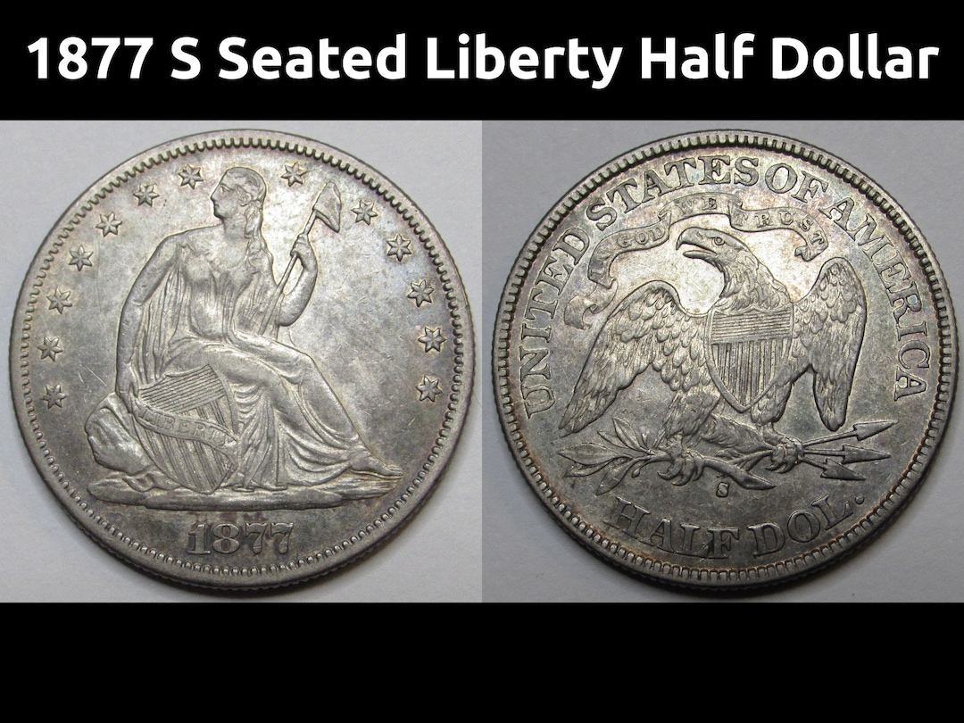 1877 S Seated Liberty Half Dollar Beautiful Higher Grade Antique Half ...